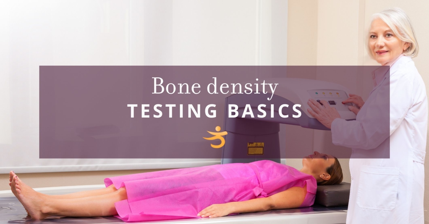 Bone Density Test — Better Bones
