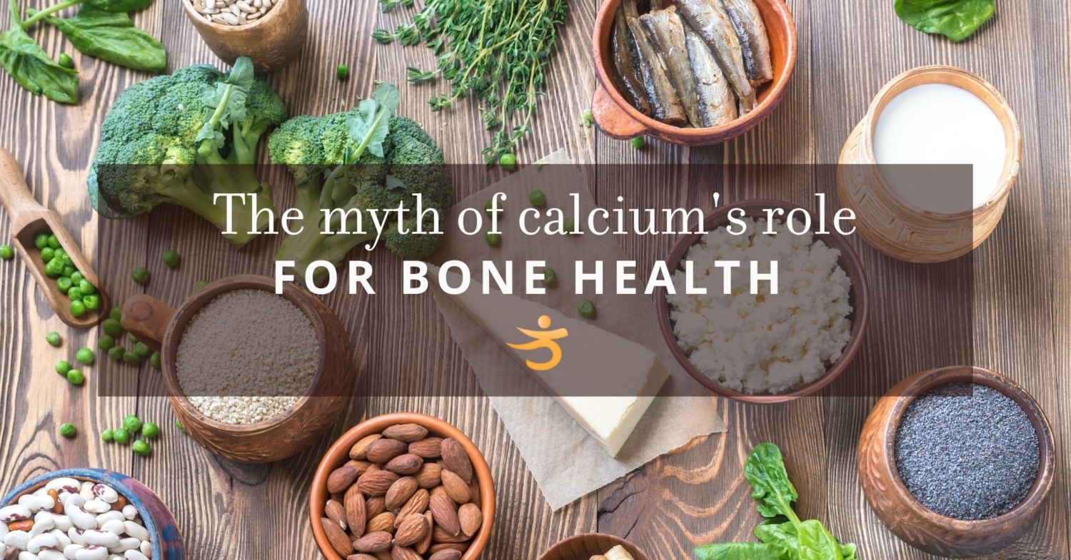 The calcium myth - Better Bones, Better Body