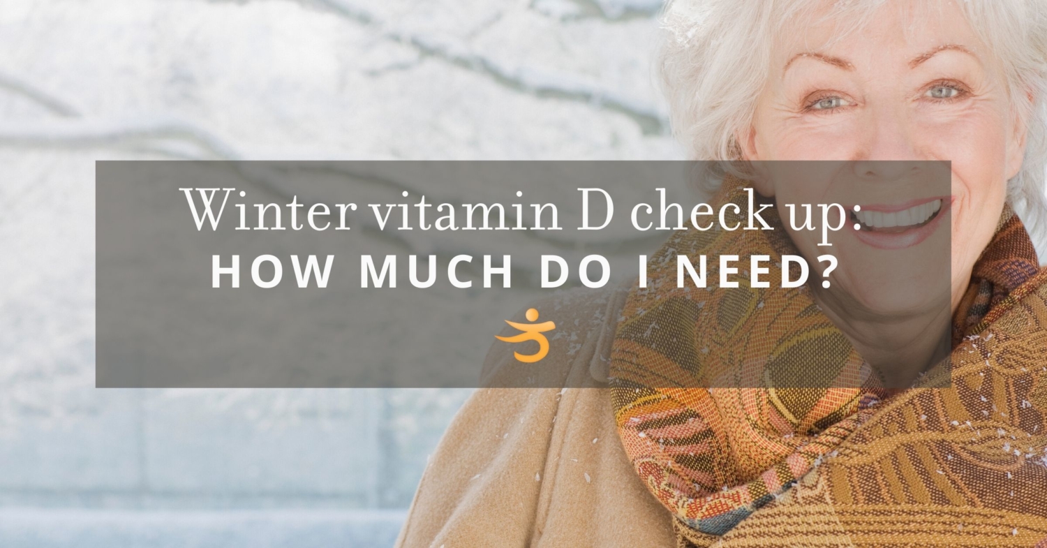 How Much Vitamin D Should You Take In Winter Better Bones